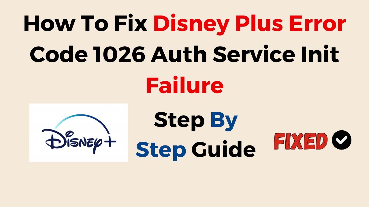 How To Fix Disney Plus Error Code 1026 Auth Service Init Failure YouTube