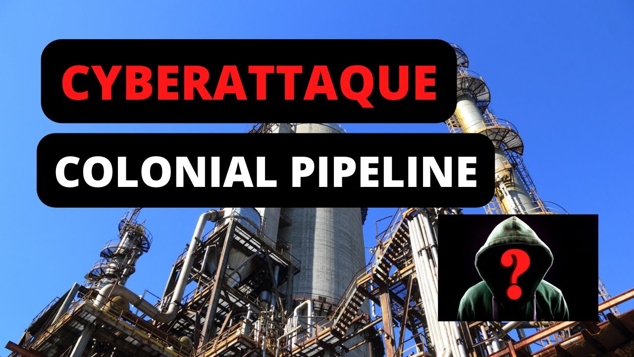 RANSOMWARE Colonial pipeline: Que s’est-il vraiment passé? - YouTube