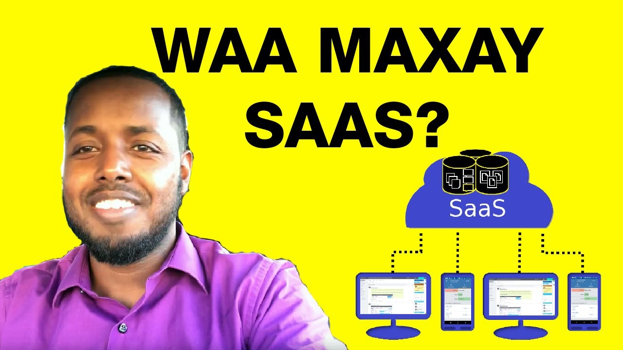 Waa Maxay SAAS Software (New Technology)? Somali - YouTube