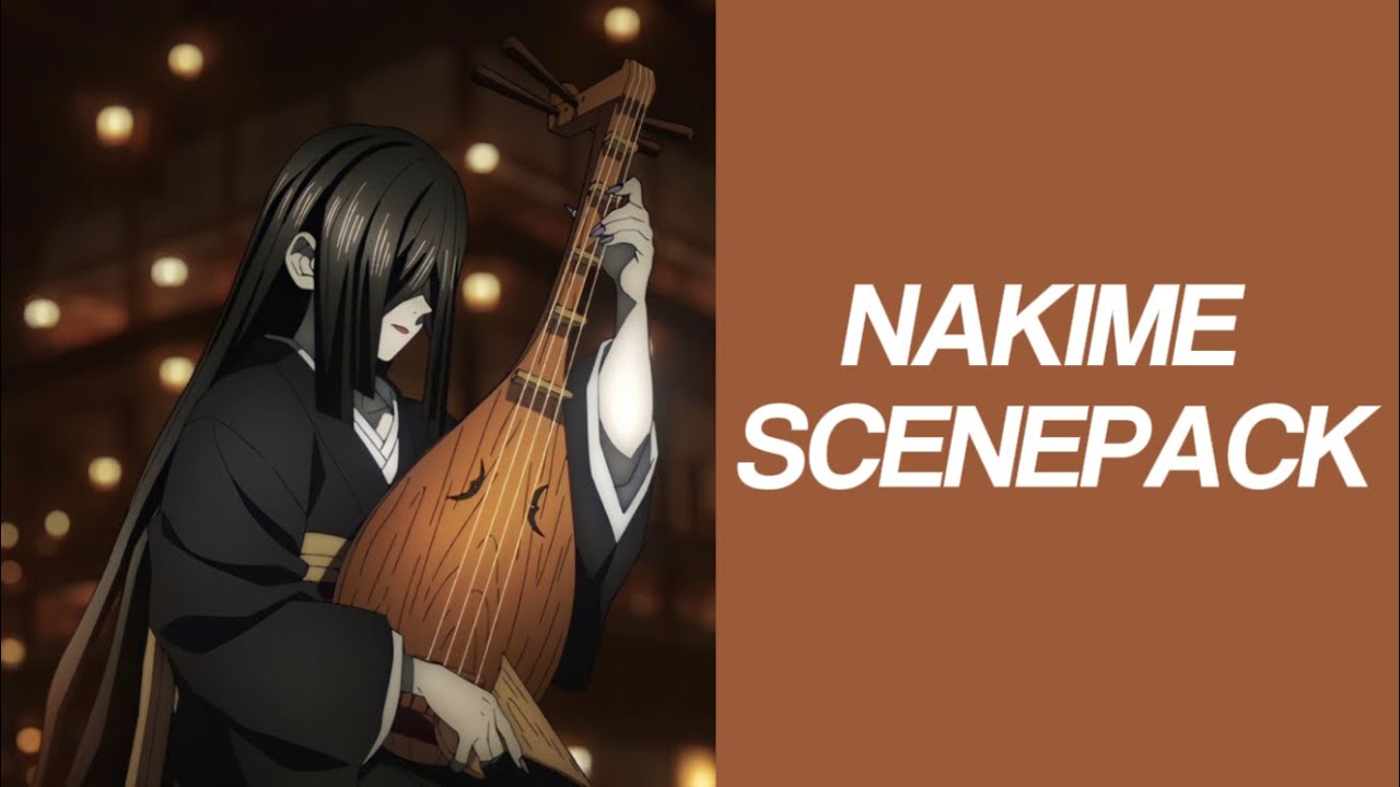 Nakime Scene Pack - YouTube