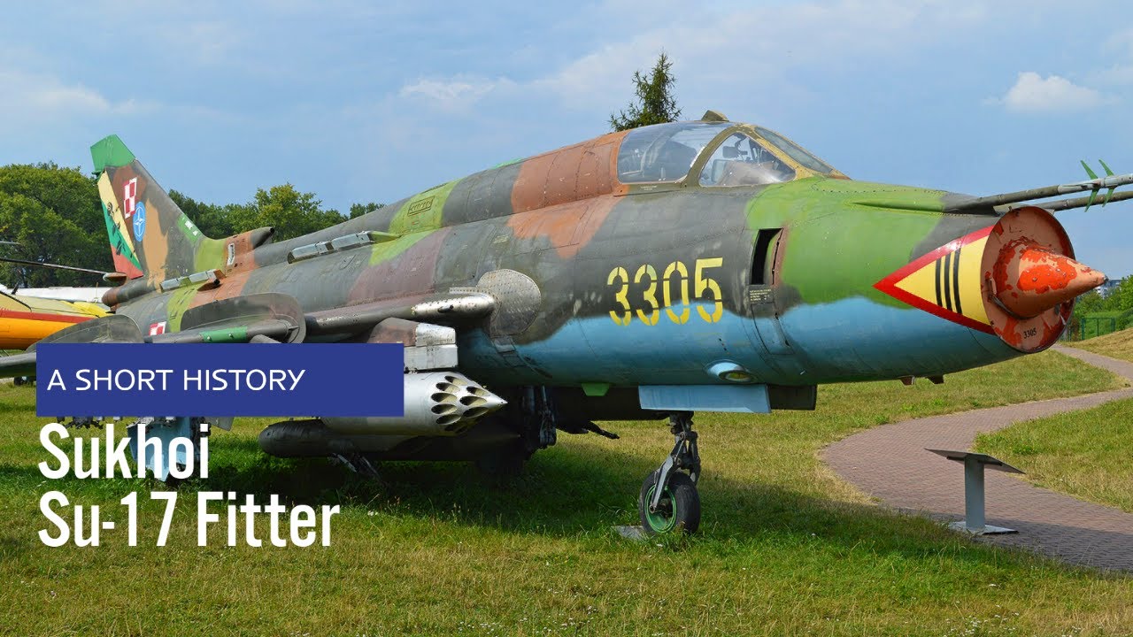 Sukhoi Su-17 Fitter - A Short History - YouTube