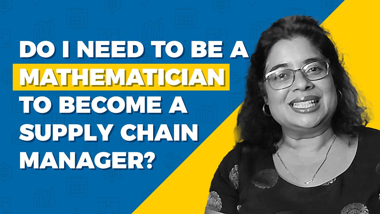 Do I Need To Be A Mathematician To Become A Supply Chain Manager YouTube do-i-need-to-be-a-mathematician-to-become-a-supply-chain-manager-youtube