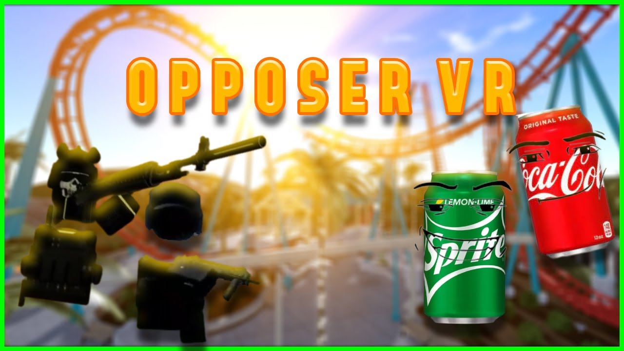 We goofed around...| OPPOSER VR - YouTube