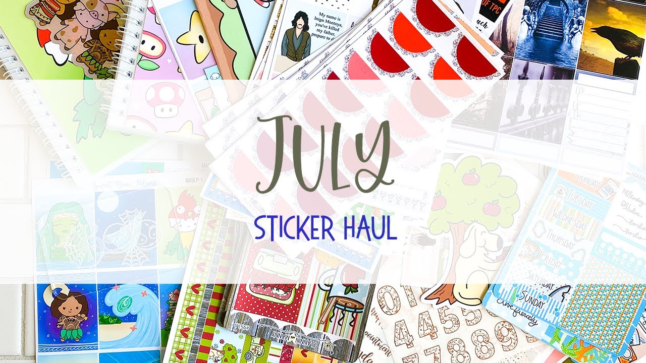 July Sticker Haul - YouTube