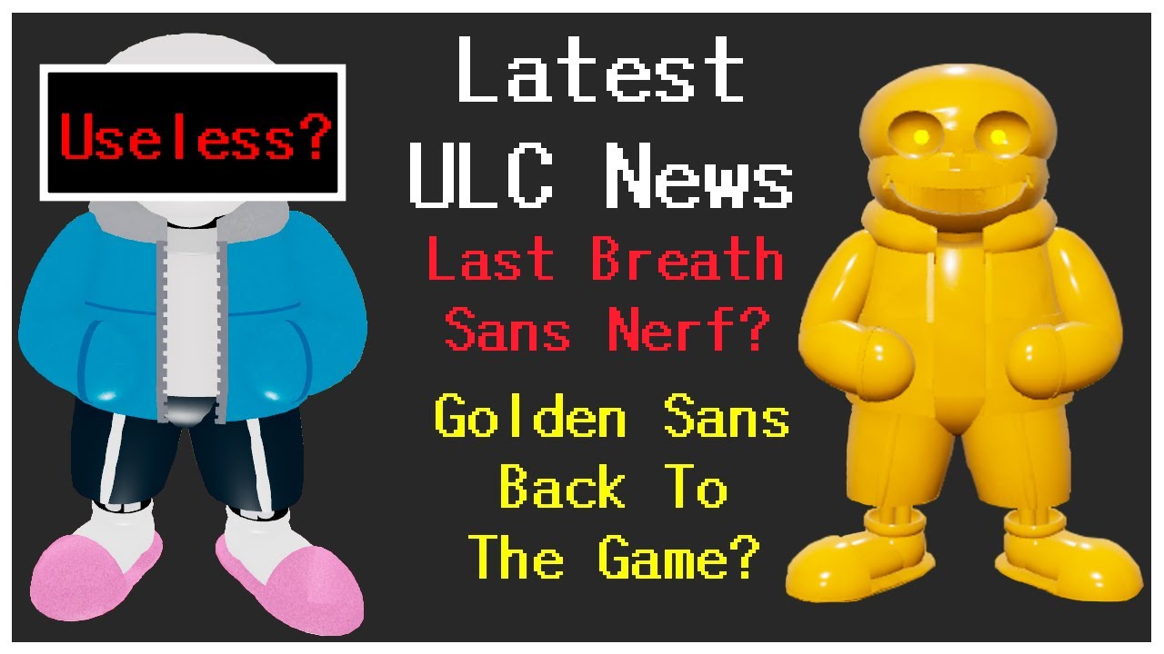 Golden Sans Is Back? Last Breath Sans Nerf? - Undertale: Last Corridor ...