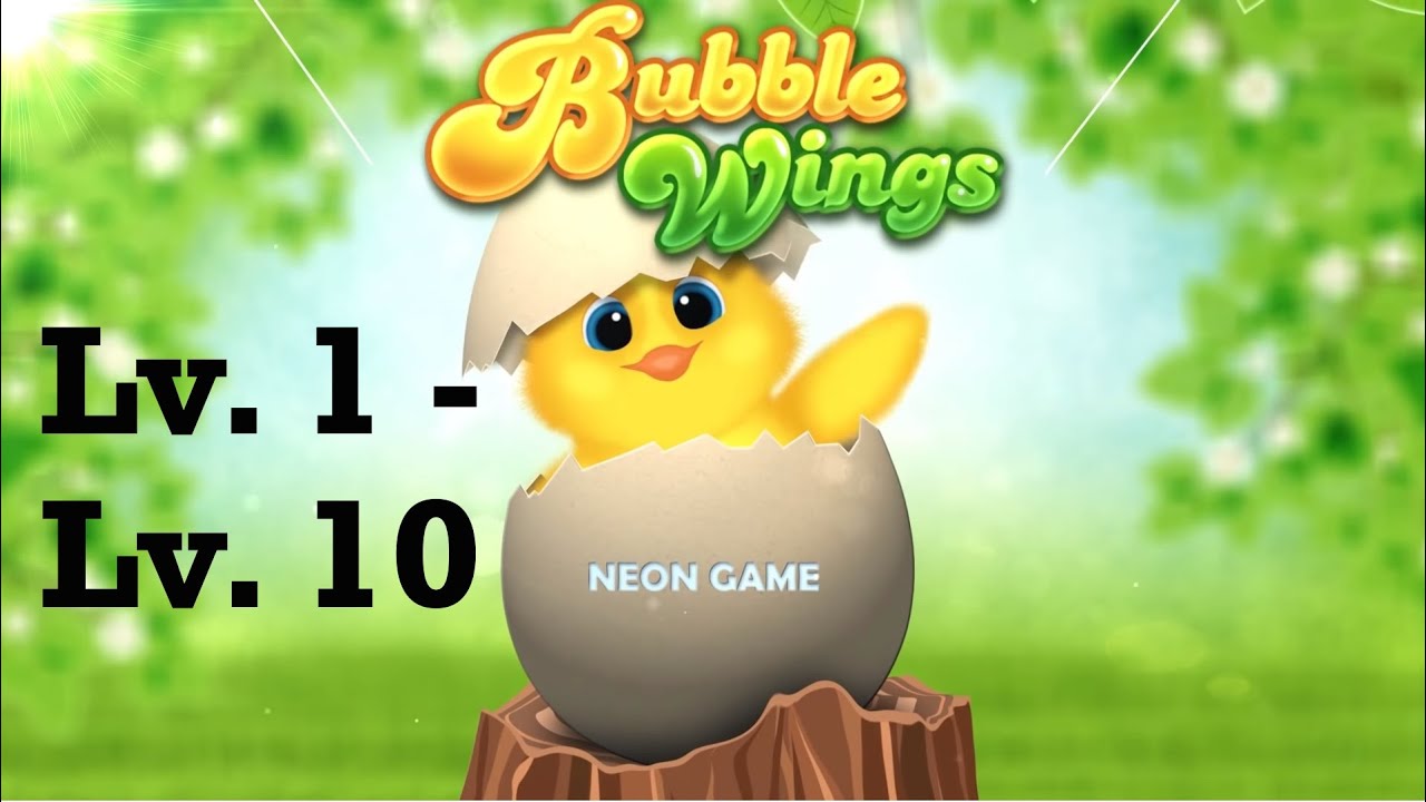 [HD] Lv.1 - Lv10 Bubble Wings: Offline Bubble Shooter Games - YouTube