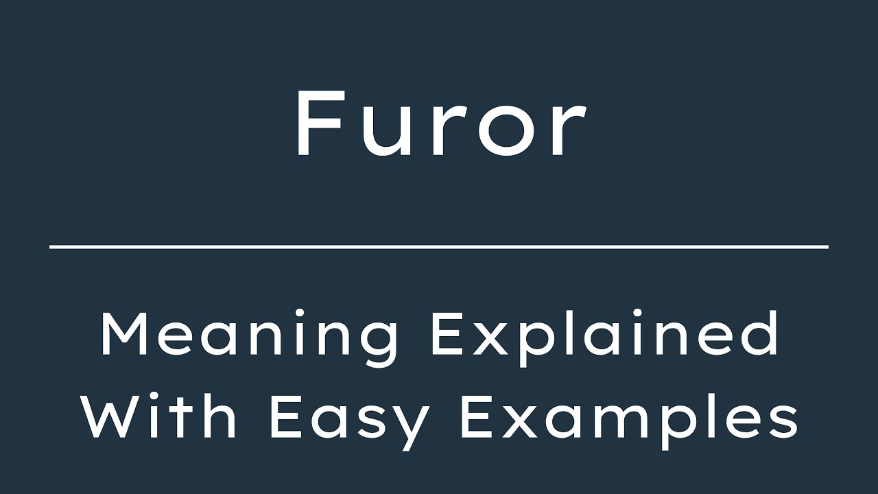What Does Furor Mean? Furor Meaning in English With 5 Example Sentences ...