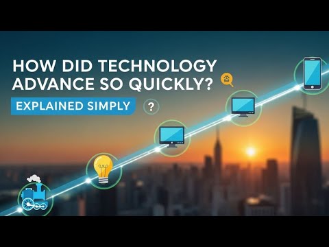 How Did Technology Advance So Quickly Explained Simply - YouTube