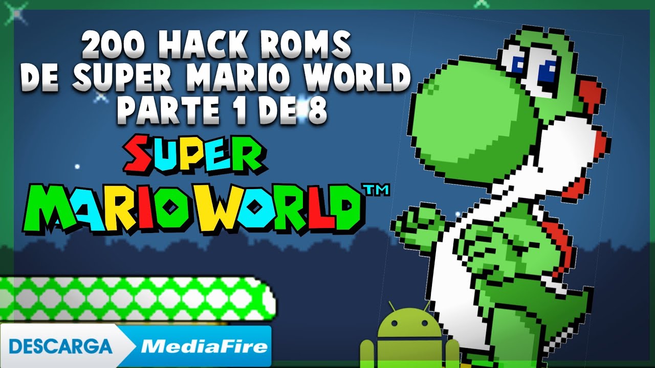 Top 200 Hack roms De Super Mario World Parte 1/8 #smw #hackrom - YouTube