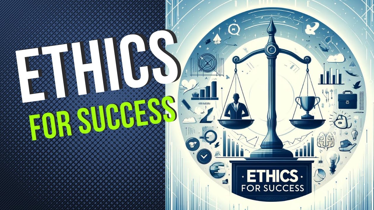 Ethics for Success - YouTube
