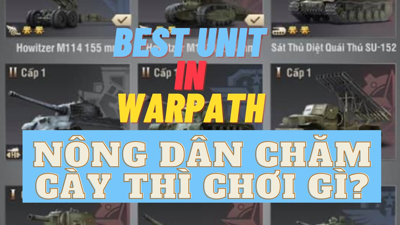 Warpath 2.04 - Đơn vị nào khủng nhất trong warpath - YouTube