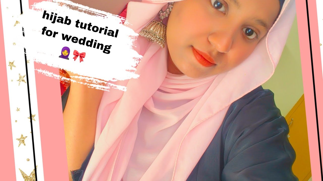 hijab tutorial for wedding 🧕🎀@jahanafreen458 - YouTube