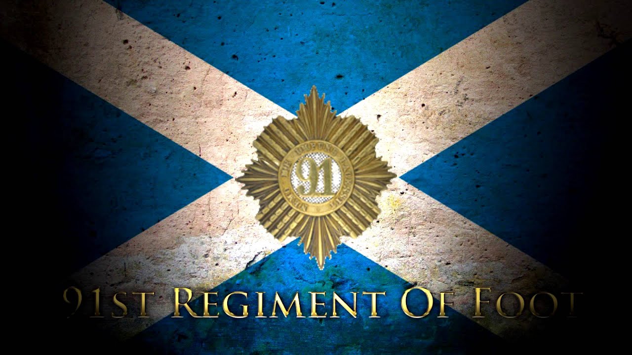 91st Regiment of Foot - Argyllshire Highlanders - Intro - YouTube