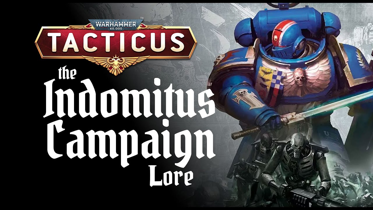 The Indomitus Crusade – Tacticus Lore - YouTube