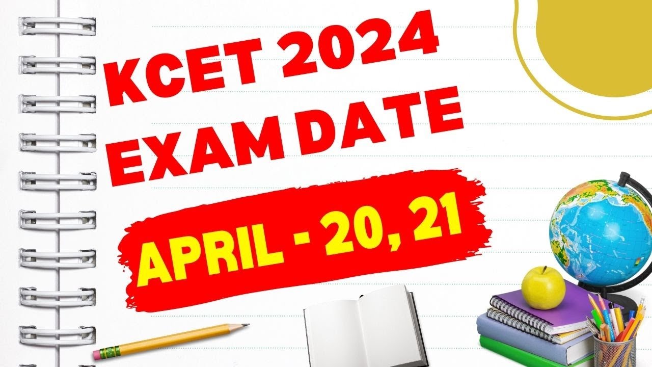 KCET 2024 EXAM DATE IS OUT / EXAM ON APRIL 20, 21 / APPLICATION FROM ...