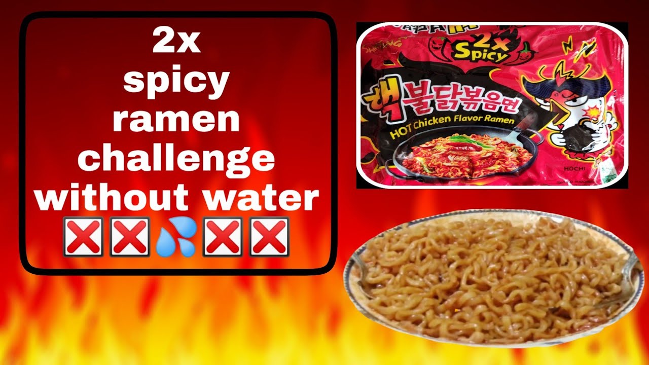 2x spicy ramen challenge without water 💦 by Rashedul mamun - YouTube