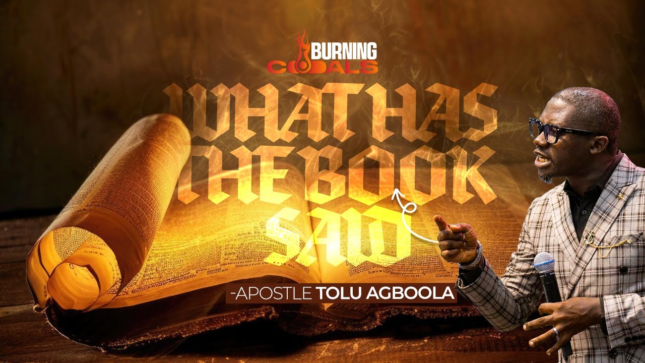 WHAT HAS THE BOOK SAID Apostle Tolu Agboola - YouTube