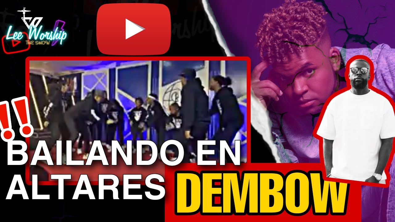 VIDEO VIRAL BAILANDO DEMBOW EN LOS ALTARES EN UNA IGLESIA (LEE WORSHIP ...