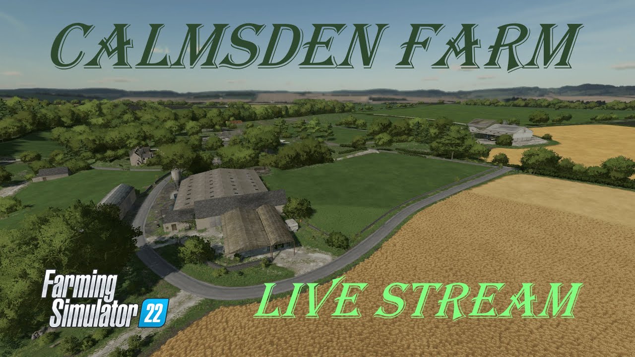 FS22 Calmsden Farm Live Stream #14 - YouTube