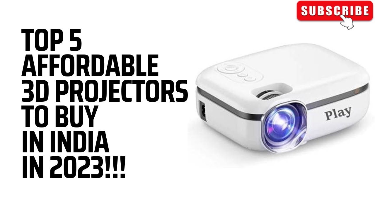 Top 5 Affordable 3D Projectors to Buy in India in 2023!!! - YouTube