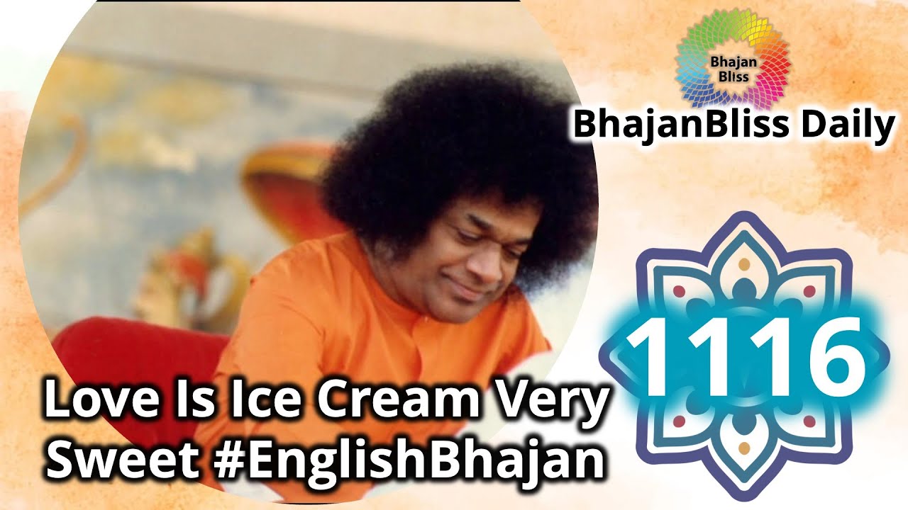 1116 | Love Is Ice Cream Very Sweet #EnglishBhajan | BhajanBliss Daily ...