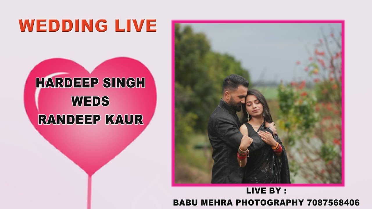 { LIVE } WEDDING DAY || HARDEEP SINGH WEDS RANDEEP KAUR || BABBU MEHRA PHOTOGRAPHY MOB ...