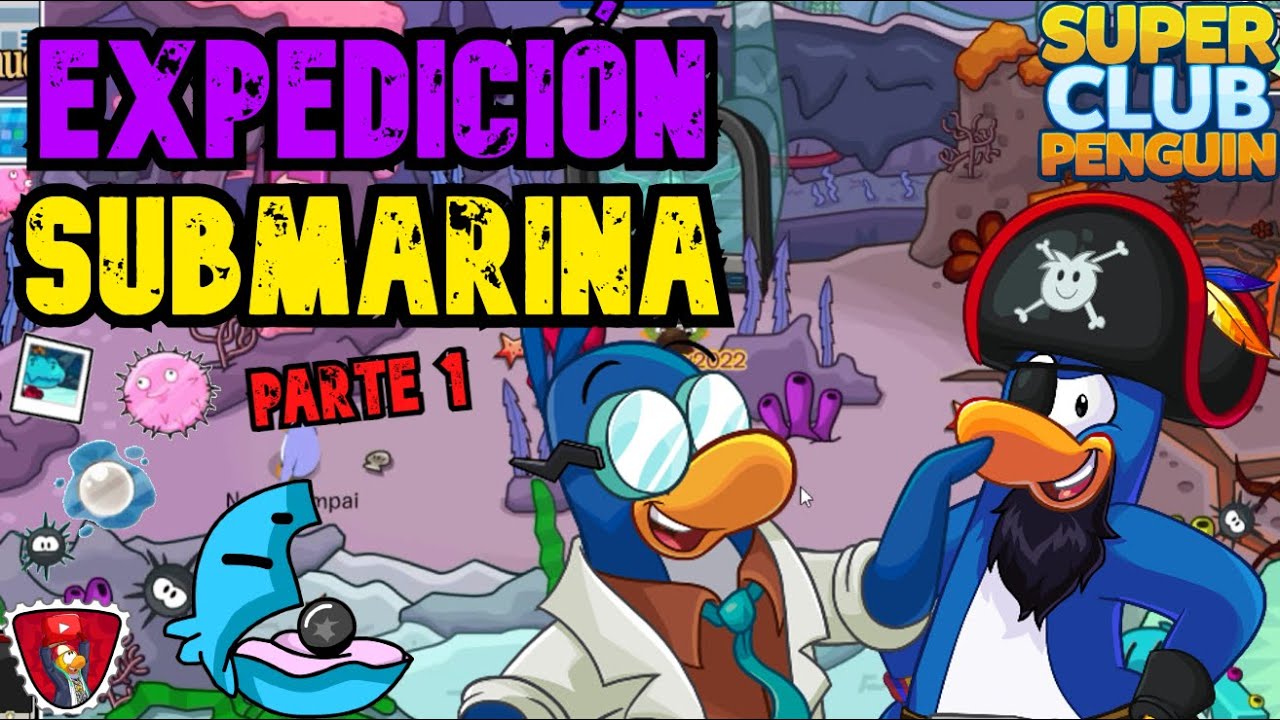 ¡EXPEDICIÓN SUBMARINA! CAPÍTULO 1: MAR DE MARISCOS | Super Club Penguin ...