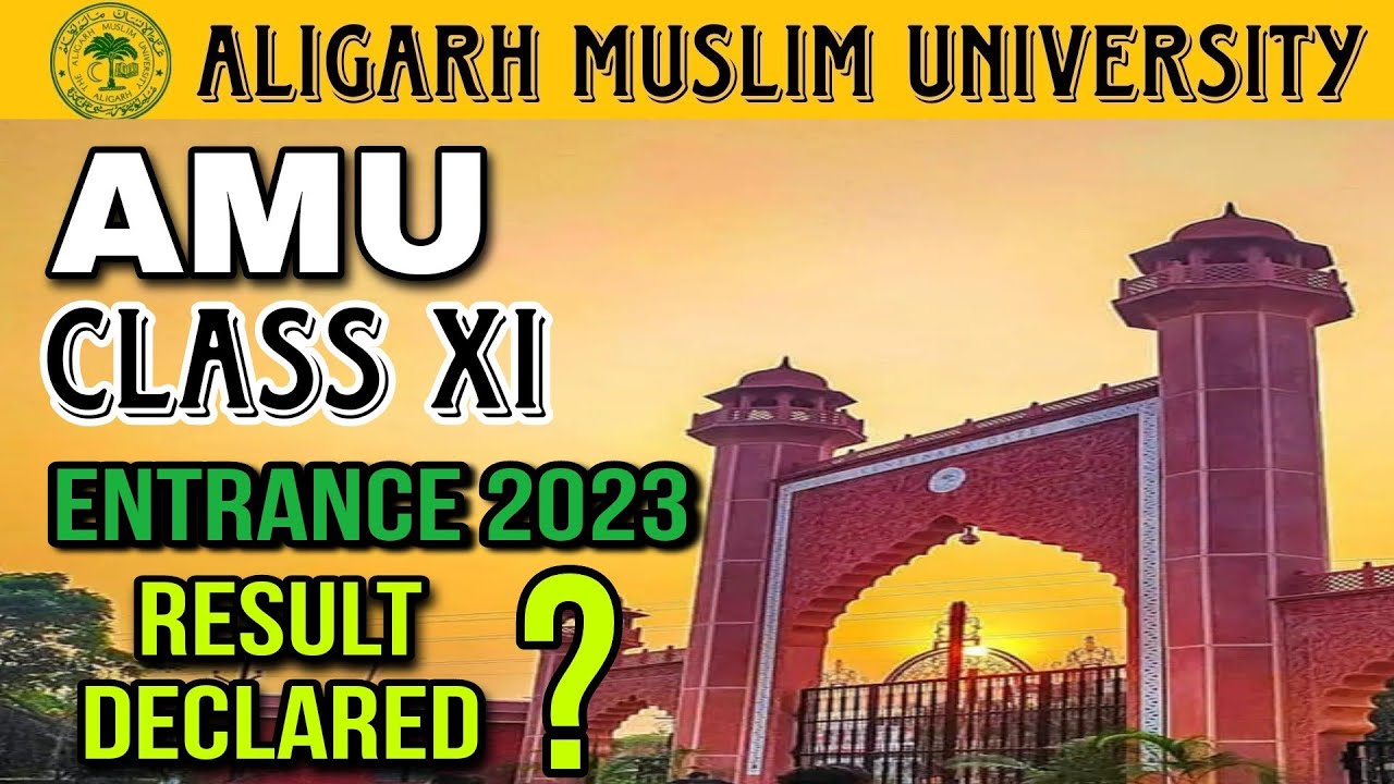 amu class 11th result 2023 | amu class XI Entrance result 2023 - YouTube