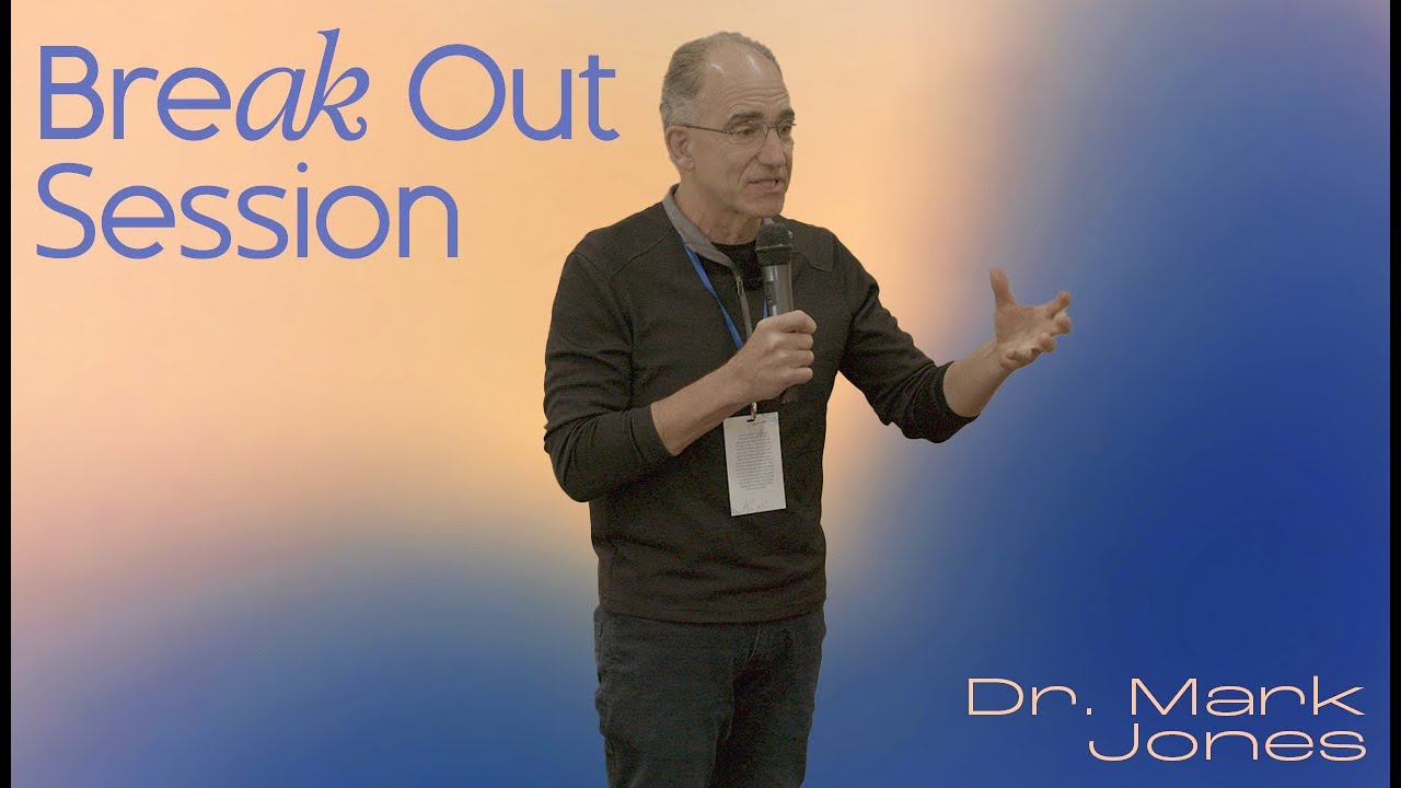 Dr Mark Jones Break Out Session - YouTube