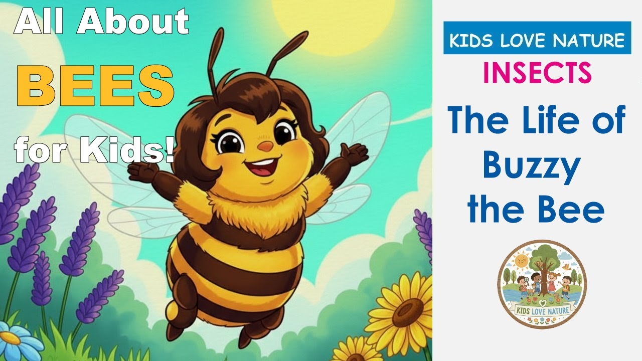 🐝 All About Bees for Kids! | The Life of Buzzy the Bee | Fun ...