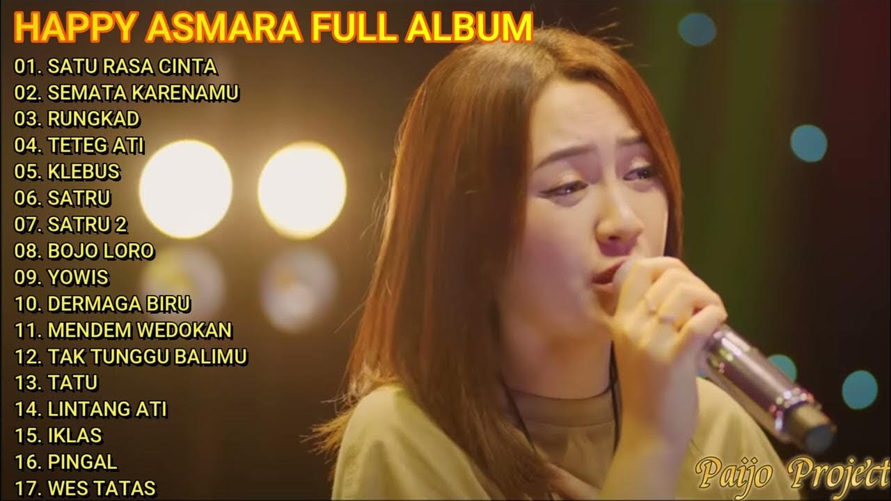 SATU RASA CINTA || HAPPY ASMARA FULL ALBUM TERBARU 2023 - YouTube