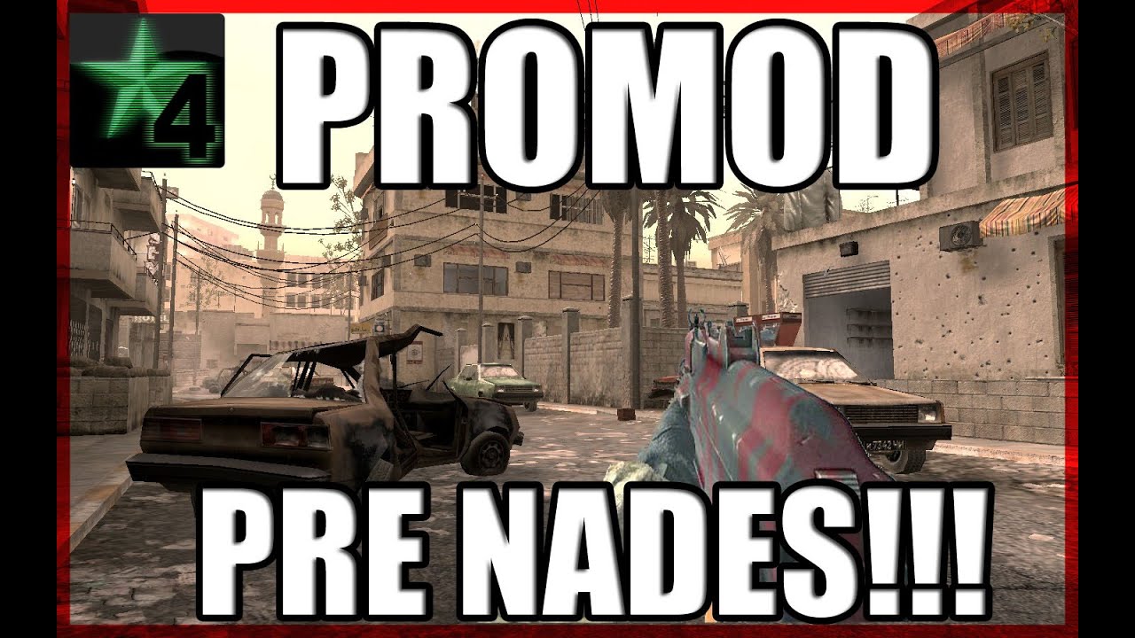 COD 4 PROMOD - PRE NADES!!!!!!!!!! - YouTube