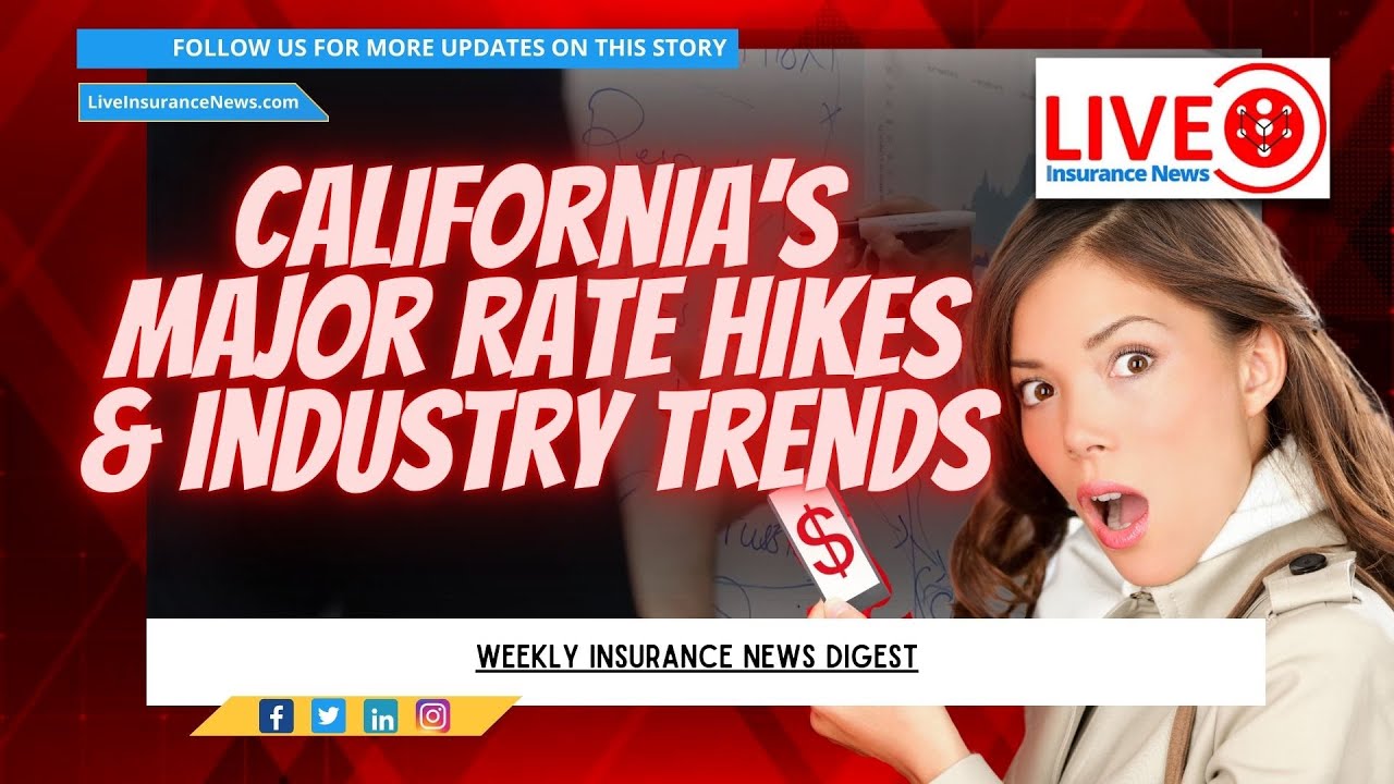 Insurance News: Major Insurance Rate Hikes in California and Latest ...