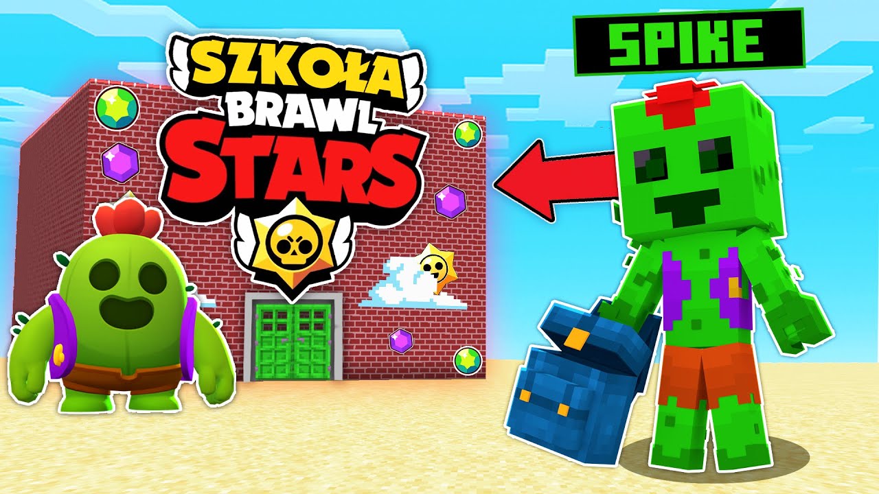 SPIKE z BRAWL STARS CHODZI do SZKOŁY w Minecraft! - YouTube