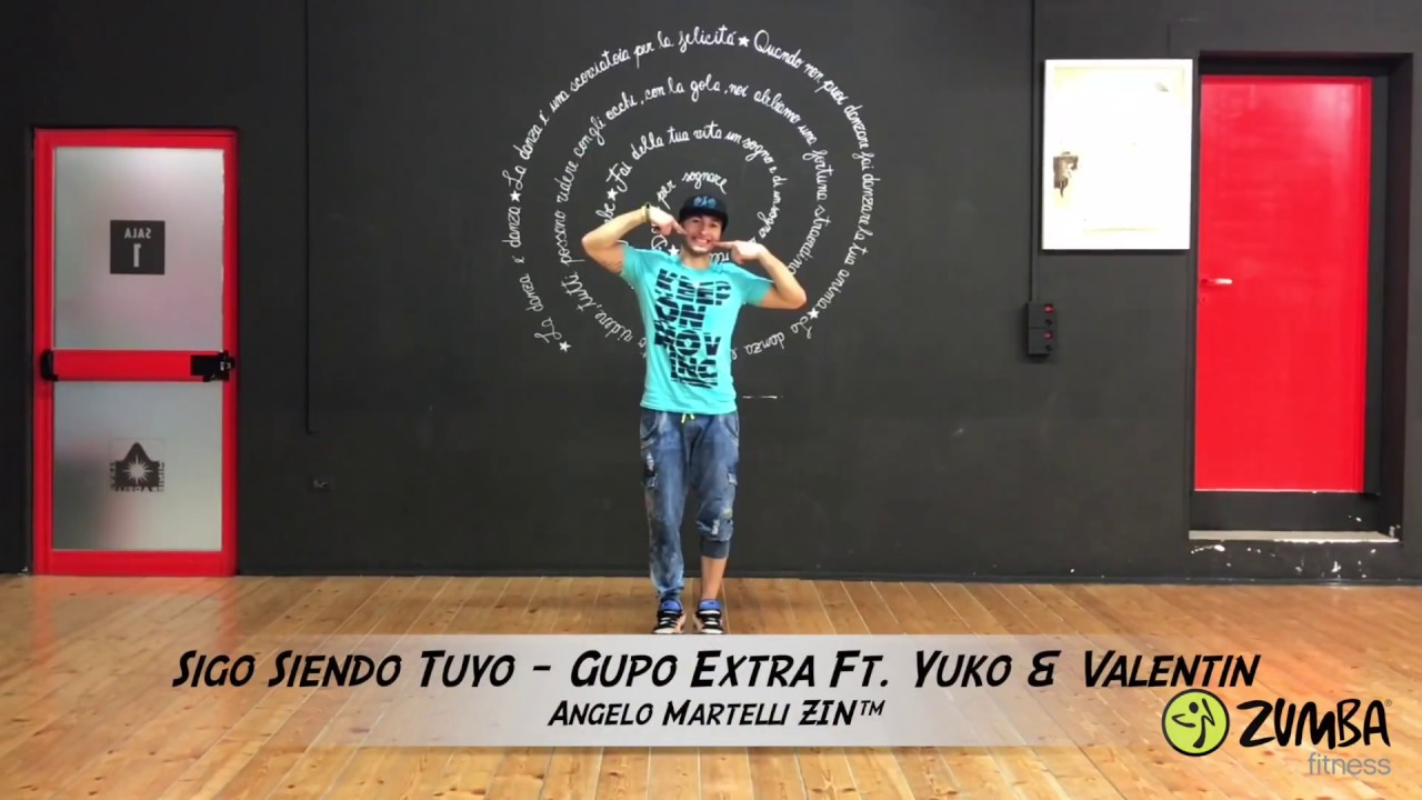 Sigo Siendo Tuyo - Grupo Extra ft.Yuko y Valentin | ZUMBA Fitness ...