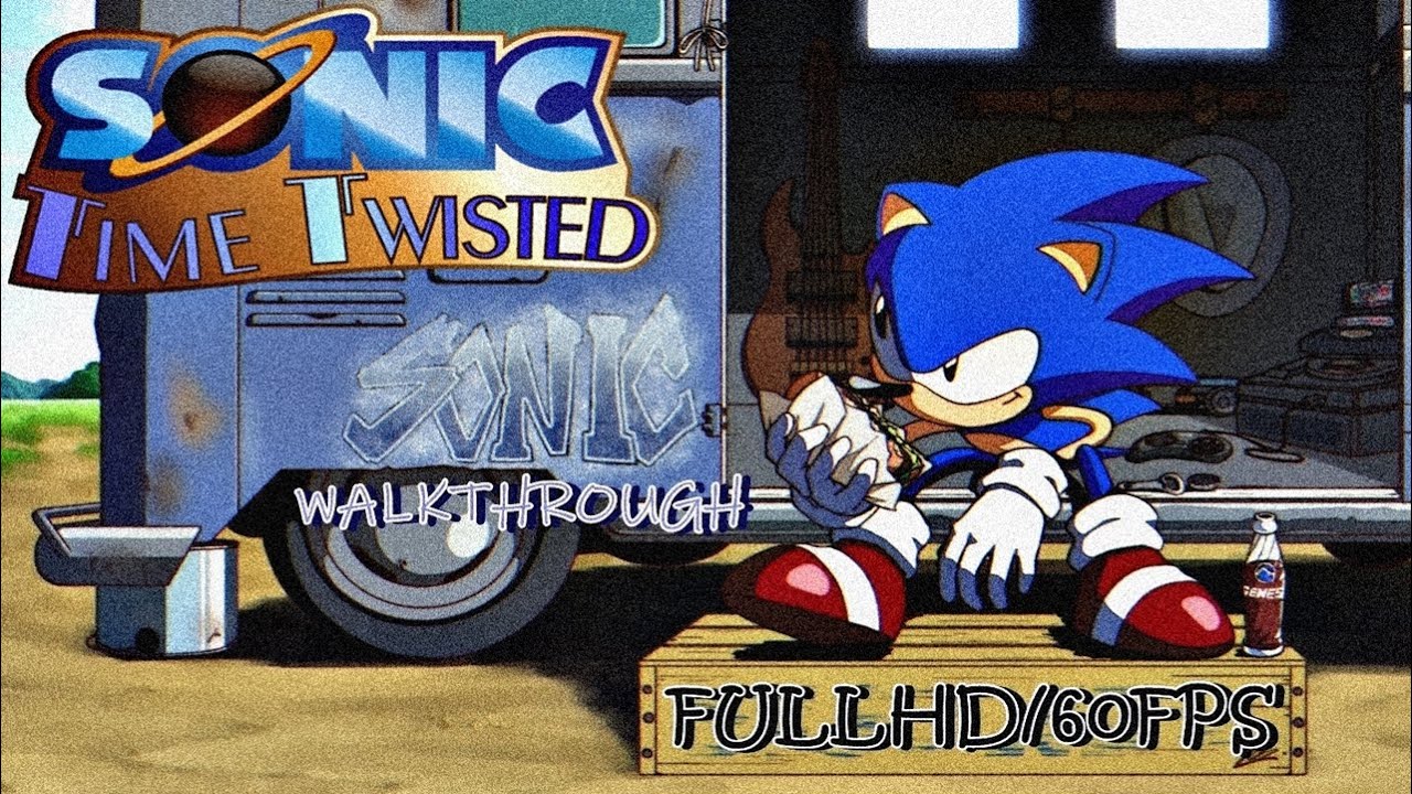 Sonic Time Twisted (Sonic) Full Playthrough [FullHD/60FPS] - YouTube