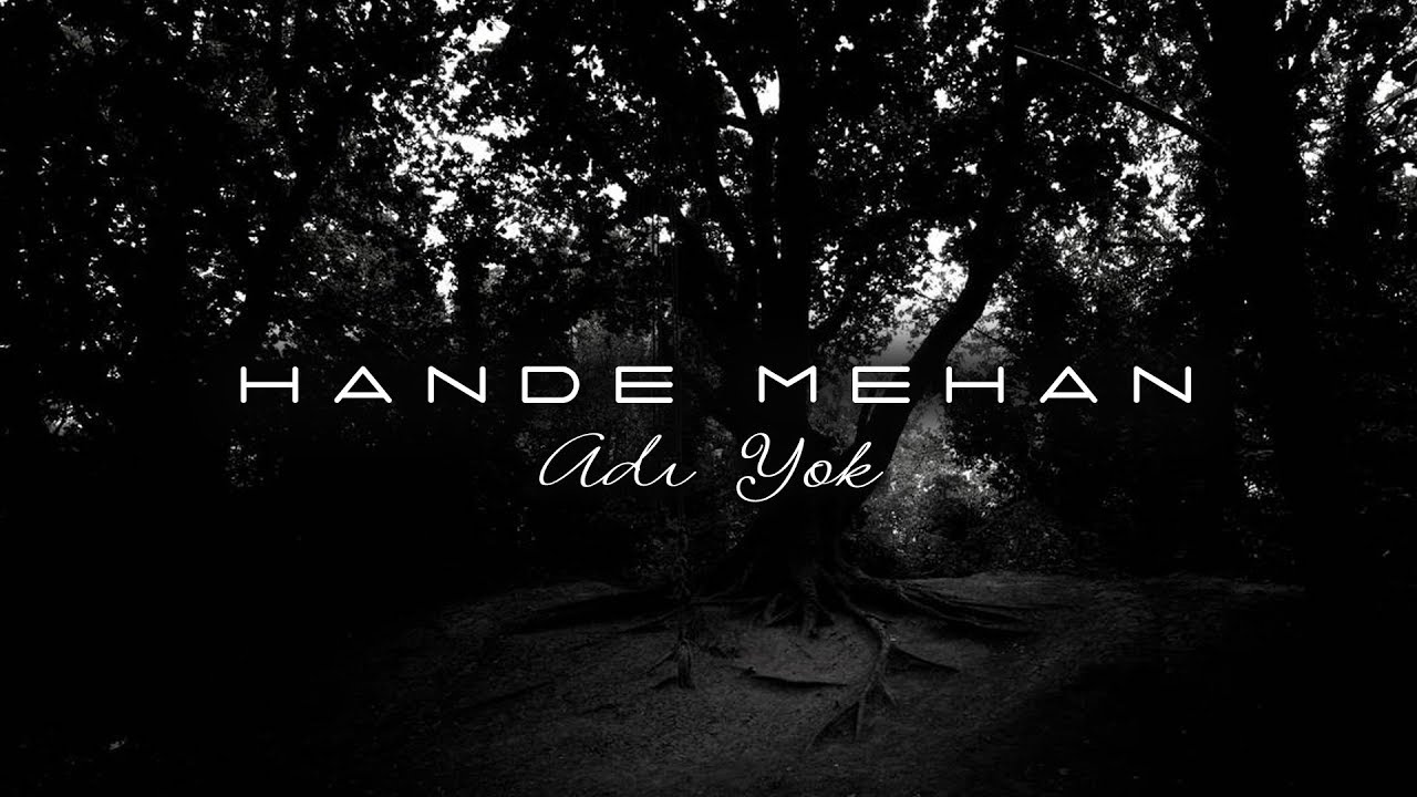 Hande Mehan - Adı Yok (Lyric Video) - YouTube