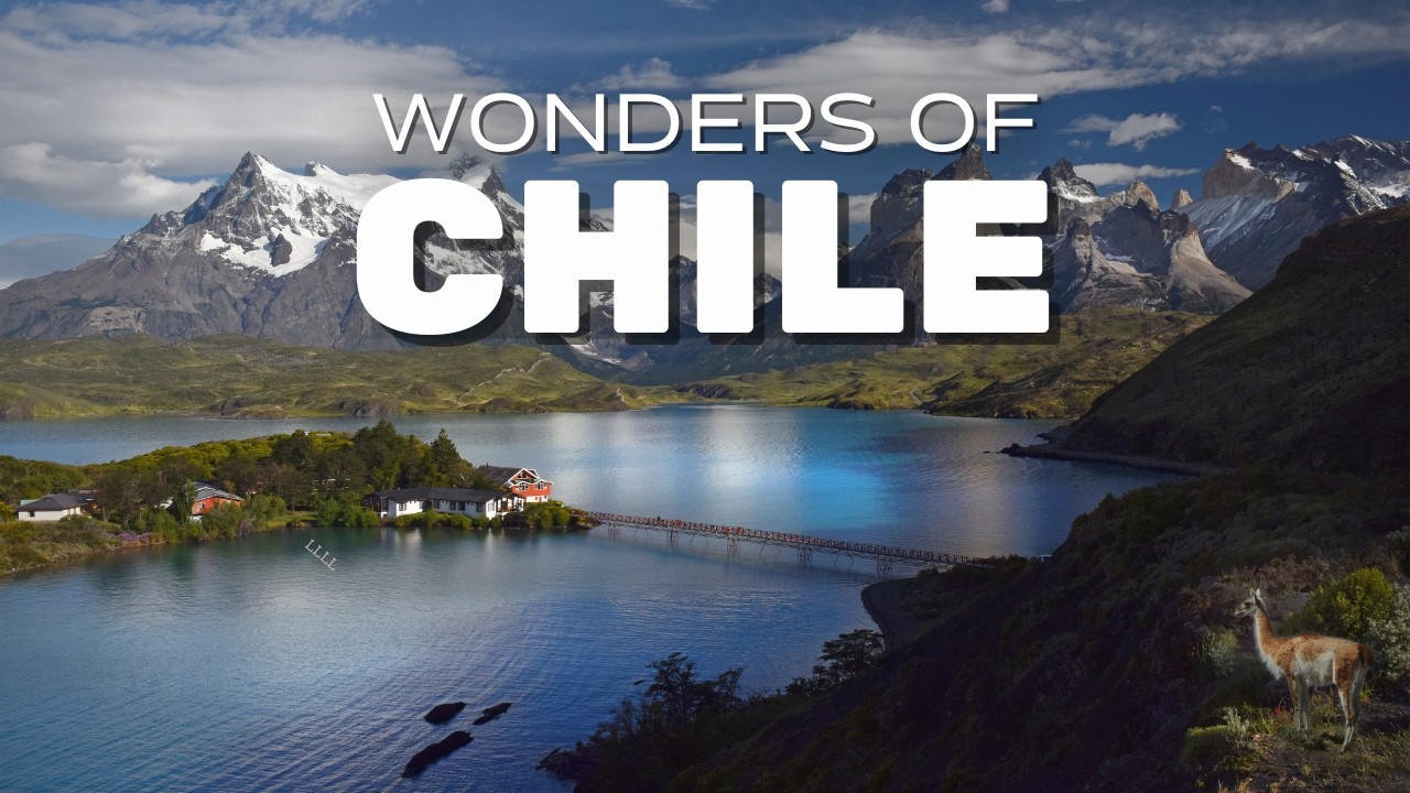 Wonders of Chile | The Most Amazing Places in Chile | Travel Video 4K ...