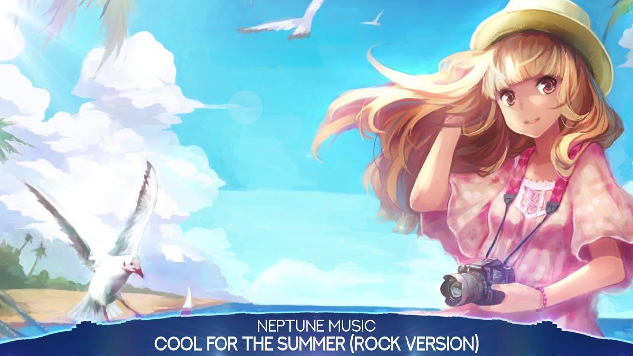 ♫Nightcore♫ → Cool For The Summer ||Rock Version|| - YouTube