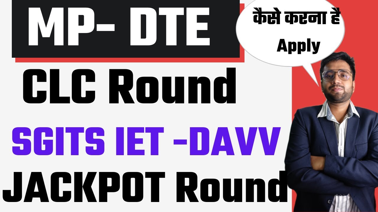 CLC Round Counselling | MP-DTE | Step-by-step Process of Application ...