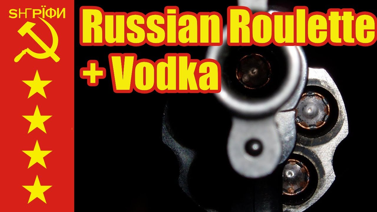 Russian Roulette but it's played by Vodka - YouTube