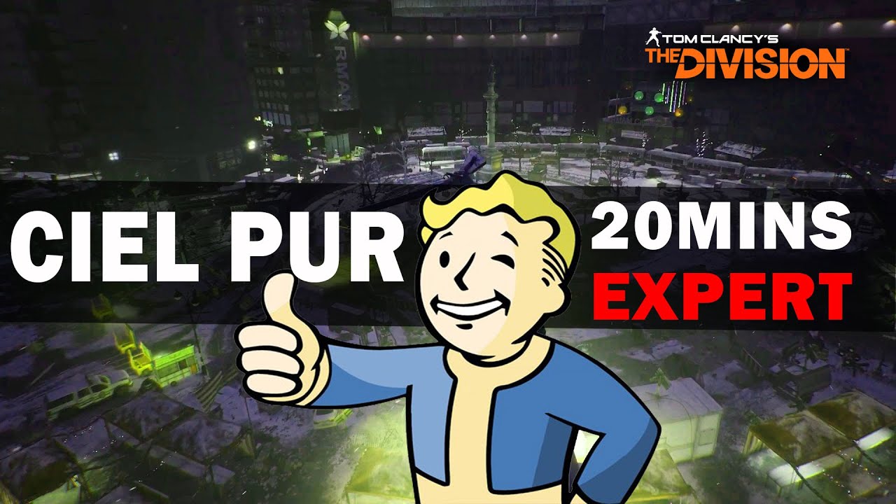 CIEL PUR EXPERT EN 20 MINS | THE DIVISION - YouTube