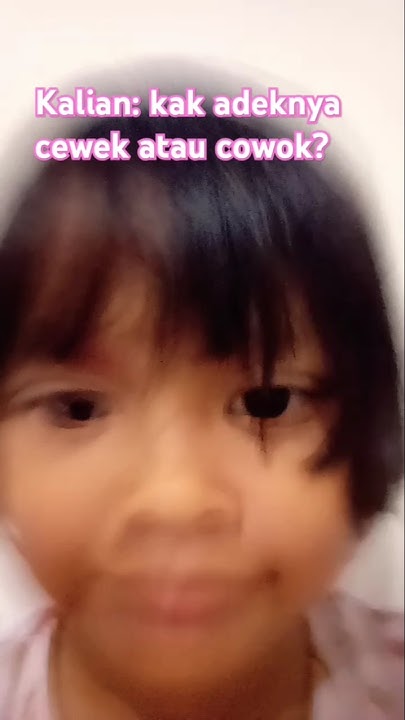 Kalian punya adek juga gak coba komen - YouTube