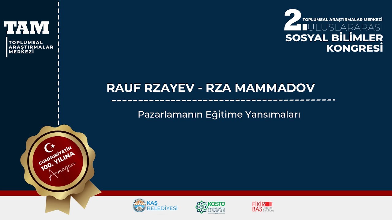Rauf Rzayev, Rza Mammadov: TAM 2. Uluslararası Sosyal Bilimler Kongresi ...