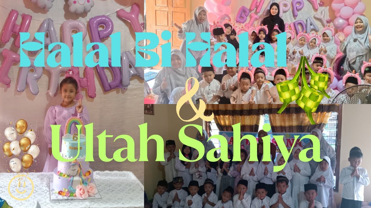 Anak Anak Halal Bihalal, Lanjut Acara Ultah Sahiya - YouTube