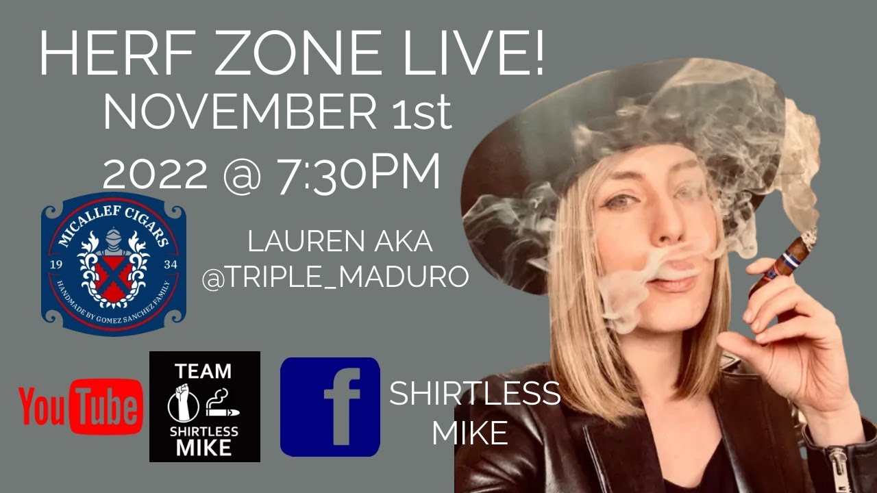 Herf Zone Live! Episode 79- Lauren aka @triple_maduro, Micallef Cigars ...