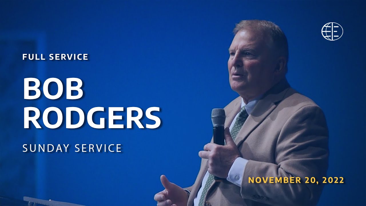 11-20-22 Evangel Live | Pastor Bob Rodgers | Sunday 11am - YouTube