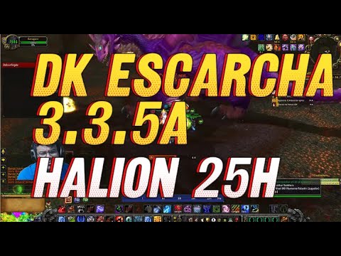 HALION 25H DK ESCARCHA 3.3.5a - YouTube