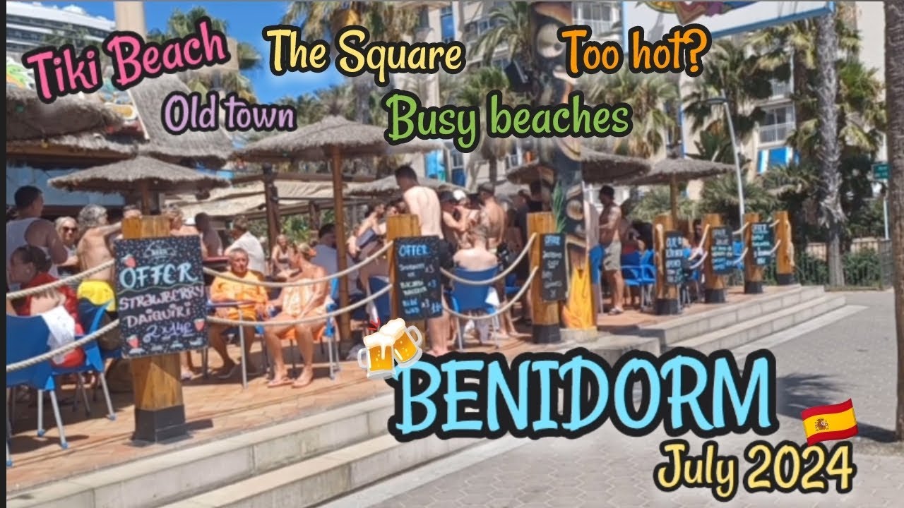 Benidorm 🇪🇸 Tiki beach bar, Packed beaches, the Old town & The Square ...