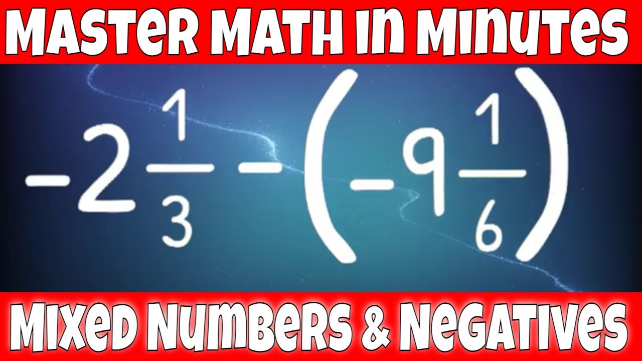 Solve a Mixed Number Fraction with Negatives | Freaky Fast Fractions ...